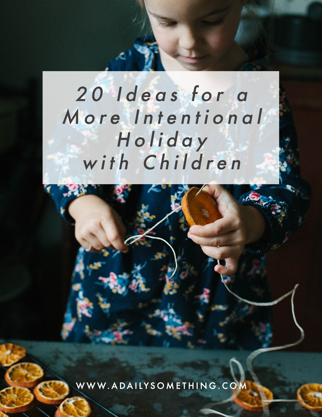 20 Ideas for a More Intentional Christmas with Children - A Daily Something