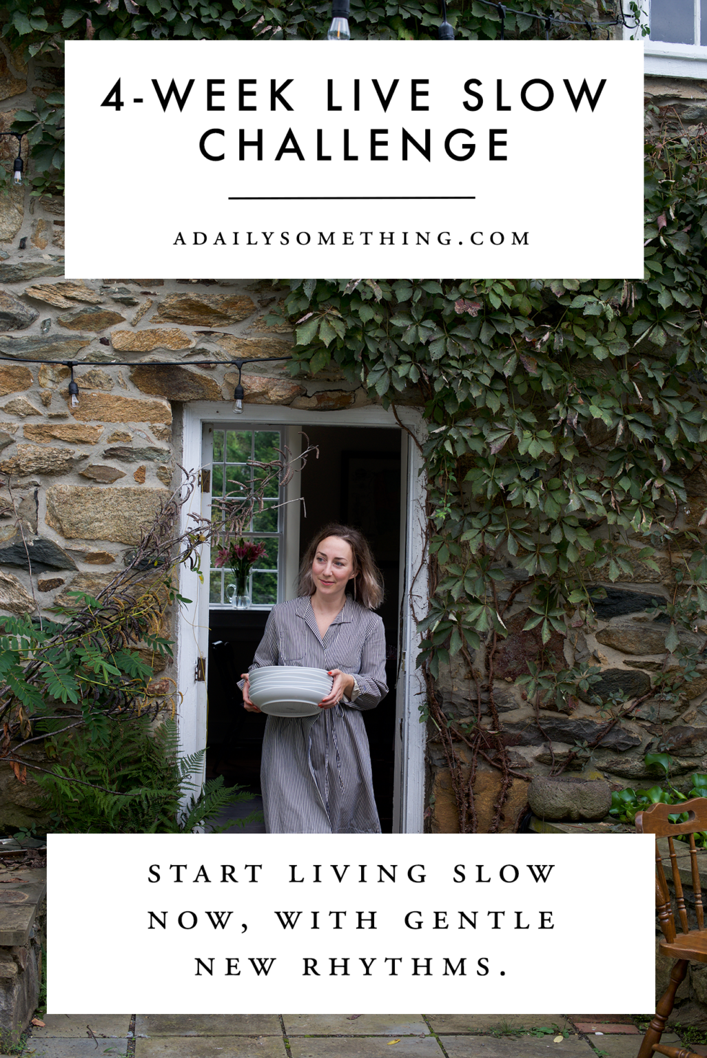 Introducing the Live Slow Challenge - A Daily Something